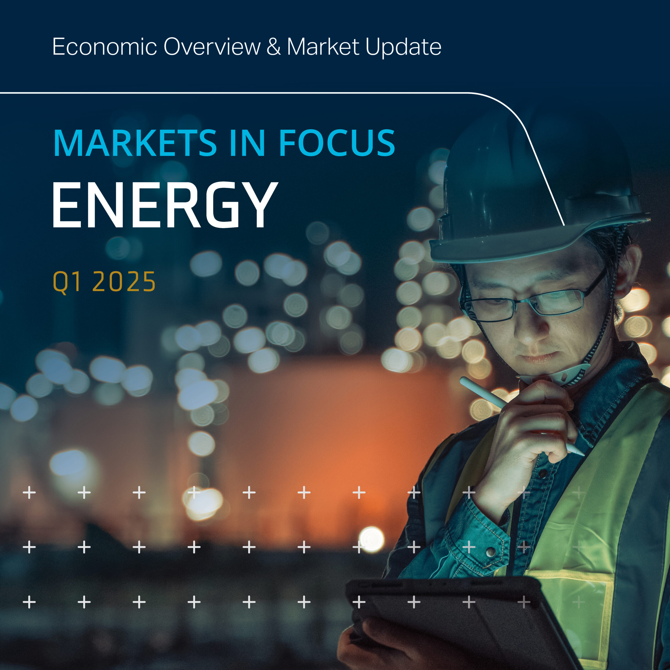 Energy Markets In Focus Q1 2025 - 91视频 Financial Group